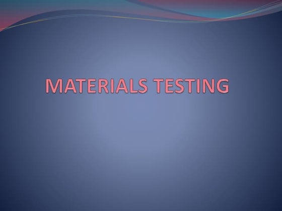 Mechanical Testing of Materials | PPSX