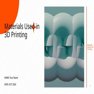Materials Used in 3D Printing.pptx