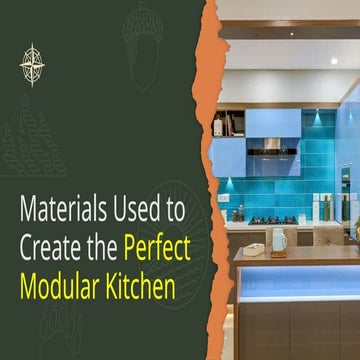 Materials Used to Create the Perfect Modular Kitchen | PPTX
