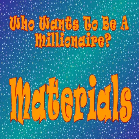 Materials "Who Wants to Be a Millionaire" | PPT