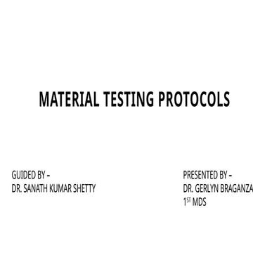 MATERIAL TESTING PROTOCOLS in dentistry | PPTX