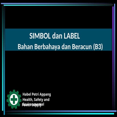 Materi Bahab berbahaya dan beracun yang ada pada area kerja | PPTX