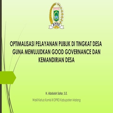 Optimalisasi pelayanan publik di tingkat desa guna mewujudkan good governance dan kemandirian ...