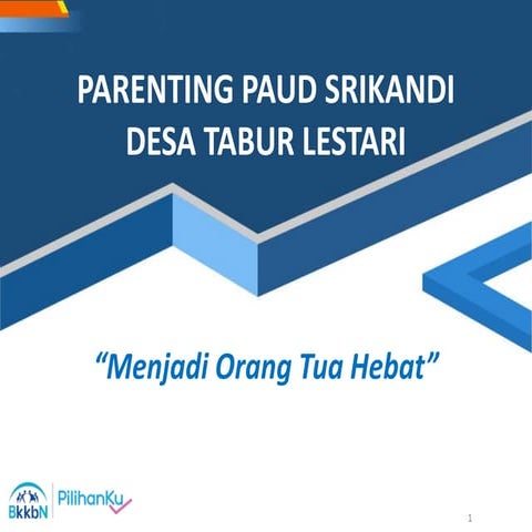 Materi Bkb Orang Tua Hebatpptx 