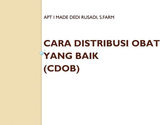 CARA DISTRIBUSI OBAT YANG BAIK (CDOB).pptx