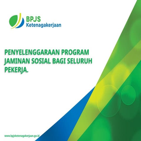 MATERI DARI BPJS KETENAGAKERJAAN UNTUK MAHASISWA | PPT
