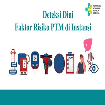 Materi Deteksi Dini Faktor Resiko PTM.ppt