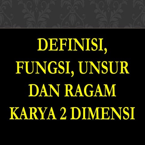 SENI RUPA UNIT 2 MENGGAMBAR PRINSIP RITME DAN POLA DALAM KARYA SENI ...