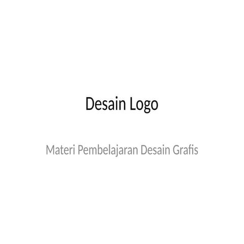 Materi_Desain_Logo SILAHKAN DIDOWNLOAD.pptx