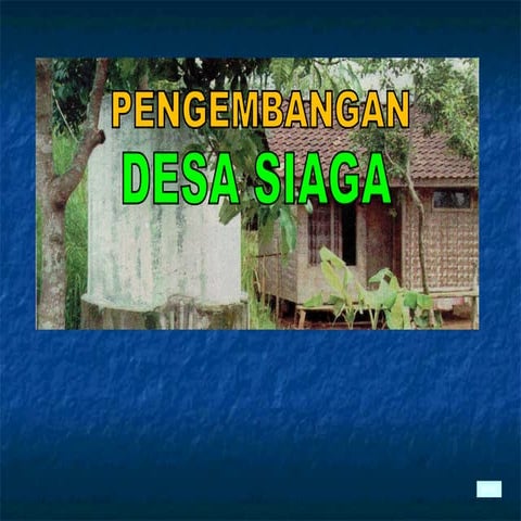 Materi Desa Siaga dan bagaimana desa menajdi desa siagap | PPT