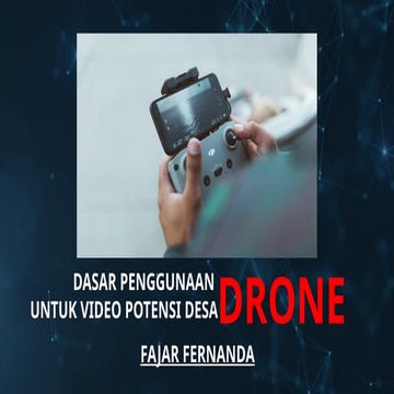Materi Pelatihan Drone Fajar , Dasar penggunaan drone | PPTX