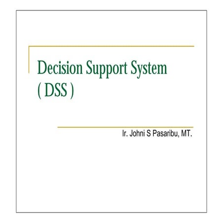 Materi Decision support systems (DSS) Pertemuan 1 | PDF