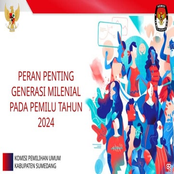 peran penting generasi milenial dalam pengawasan pemilu | PPT