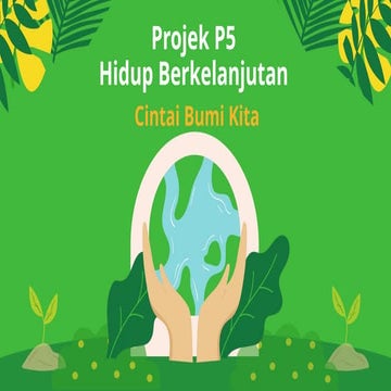 Materi PPT P5 Hidup Berkelanjutan Fase E | PPT