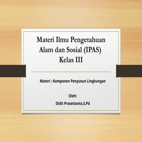Materi Ilmu Pengetahuan Alam dan Sosial (IPAS).pptx