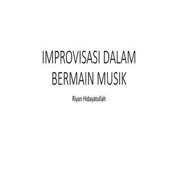 Improvisasi dalam bermain musik | PPTX