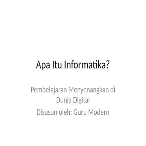 Materi_Informatika_Guru_Modern mata pelajaran informatika.pptx