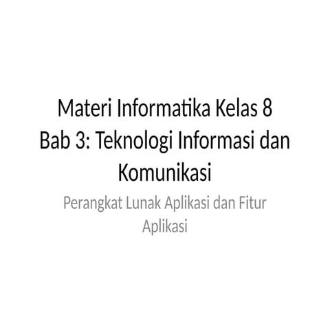 Materi_Informatika_Kelas8_Bab3 teknologi informasi dan komunikasi.pptx