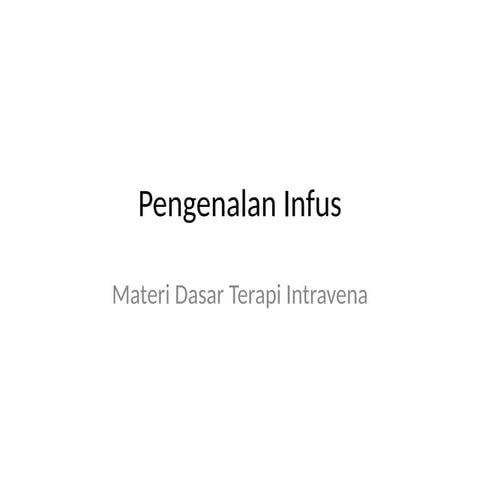 Materi_Infus_Dasar.pptx yessssssssssssss | PPTX