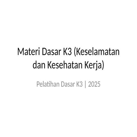 Konsep Presentasi dasar Materi_K3_Dasar.pptx