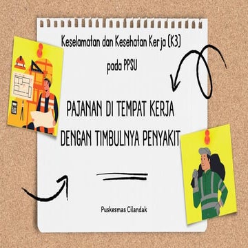 Pajanan di Tempat Kerja dengan Timbulnya Penyakit K3 untuk PPSU | PDF