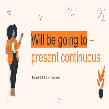 will be going to - present continuous tense.pptx