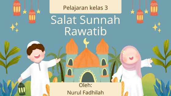 Fiqh kelas 3 Shalat Sunah Rawatib | PPTX