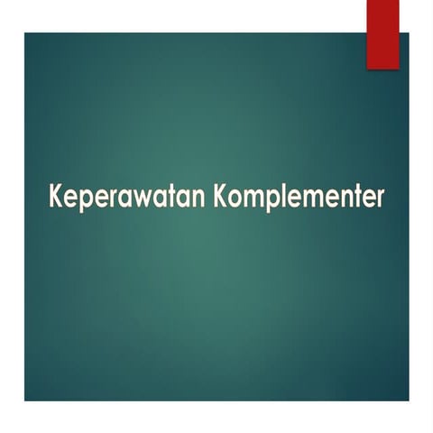 Materi Keperawatan komplementerpptx.pptx
