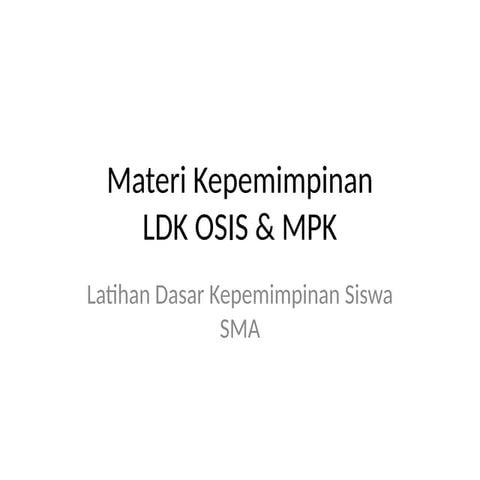 Materi_Pembelajaran_Kepemimpinan_LDK_OSIS_MPK.pptx