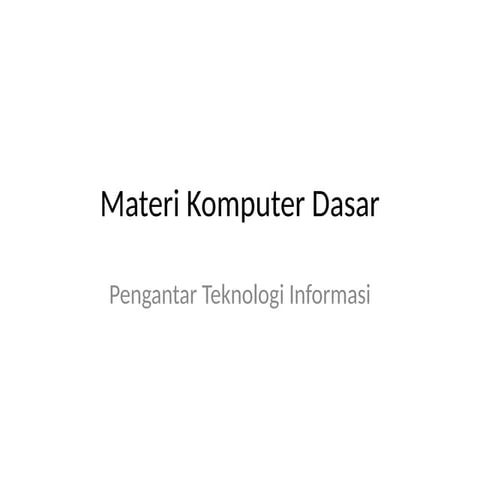 Pengenalan Dasar dan Materi_Komputer_Dasar.pptx