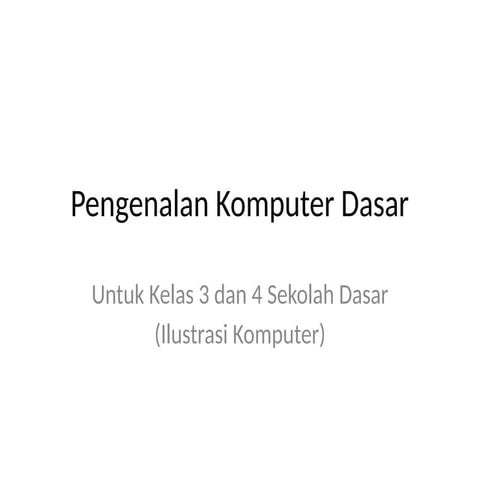 Komputer Dasar Praktis untuk SD terbaru dan terlengkap | PPT