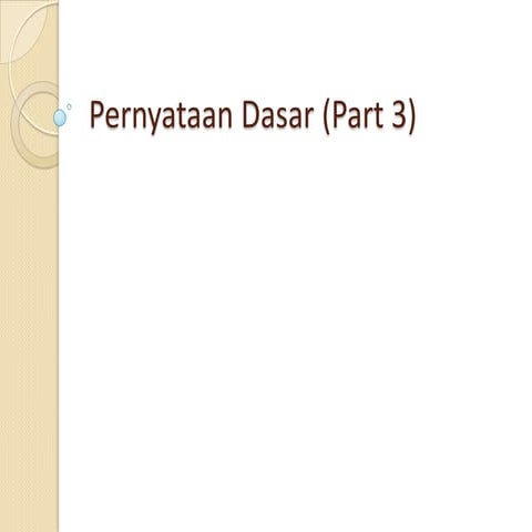 Materi kuliah 14 pernyataan dasar part 3 | PPT