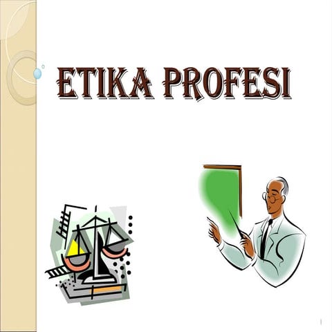 Materi Kuliah OL Etika Profesi (2)_2.ppt