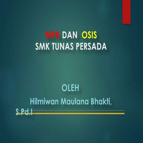 Materi Latihan Dasar Kepemimpinan MPK dan OSIS.pptx