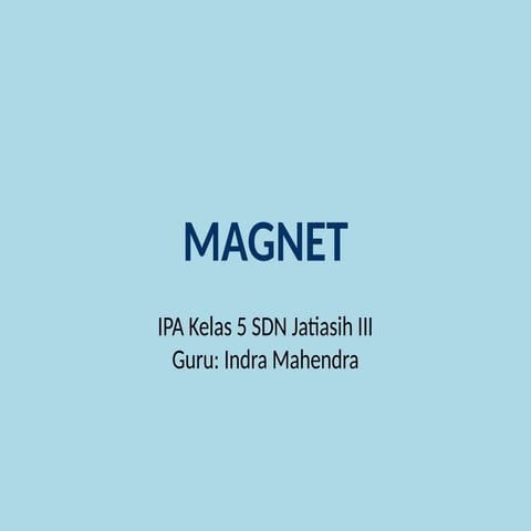 PPT MATERI MAGNET KELAS 5 [KURIKULUM MERDEKA] | PDF