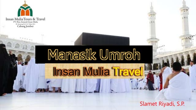 Manasik Umrah Lengkap Yang Di Buat Oleh Ustadz Abdullah, BA.pptx