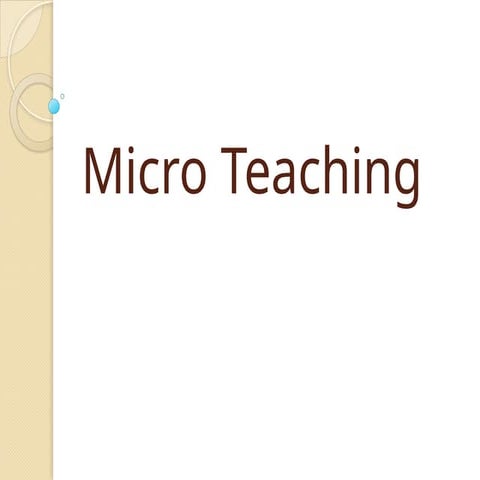 Micro Teaching with skills and types and examples | PPTX