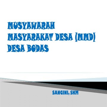 MATERI MUSYAWARAH MASYARAKAT DESAD BODAS | PPTX