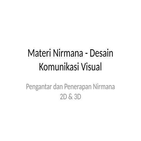 Materi tentang pengenalan nirmana dasar dasar | PPTX