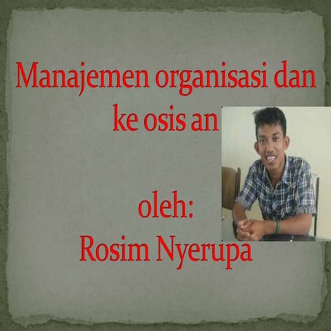 LDK OSIS 2013 "Organisasi dan Ke OSIS an | PPTX