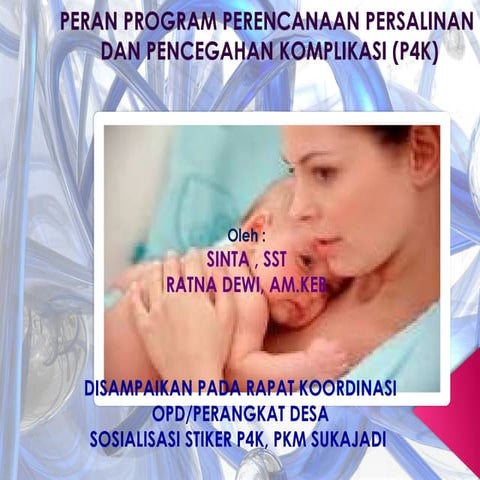 MATERI_P4K (1) peran program perencanaan persalinan.pptx
