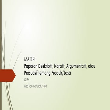 Materi Paparan Deskriptif, Naratif, Argumentatif, atau Persuasif ...