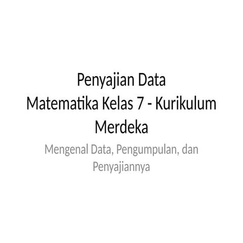 Materi_Penyajian_Data_Kelas_7.Kumer.pptx