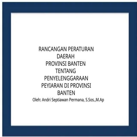 MATERI PENYELENGGARAAN PENYIARAN ANDRI S. PERMANA.pptx