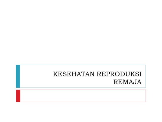 Materi Penyuluhan Kespro Remaja | PPT