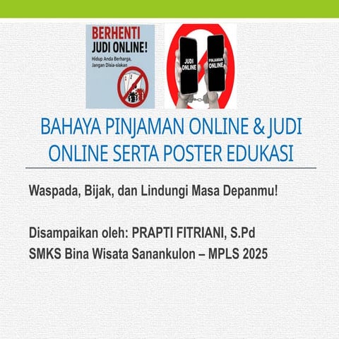 MATERI PINJOL DAN JUDOL & POSter eDUKasi.pptx