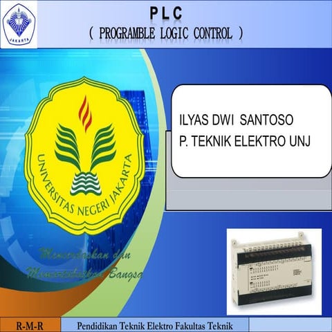Materi PLC ilyas dwi santoso pendidikan teknik elektro.ppt