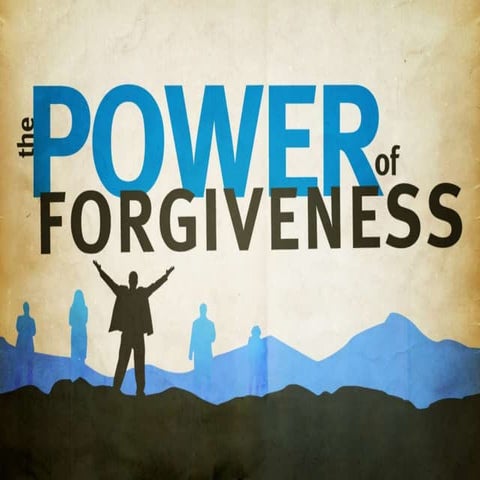 Power of Forgiveness | PPTX