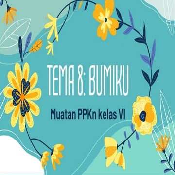 MATERI PPKN TEMA 8 kelas VI: BUMIKU.pptx