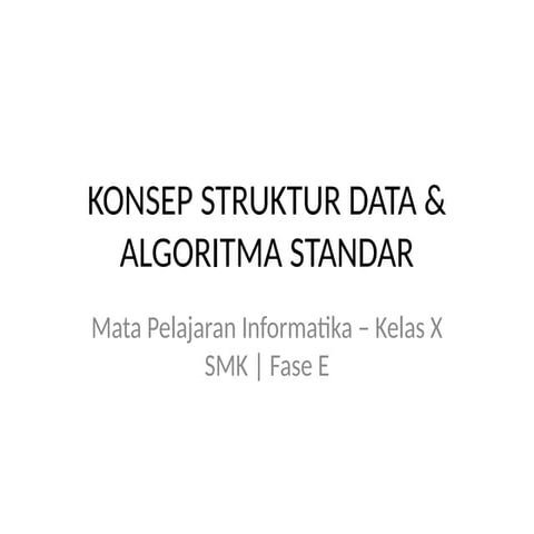 Materi PPT- Konsep_Struktur_Data_dan_Algoritma_Standar_SMK.pptx